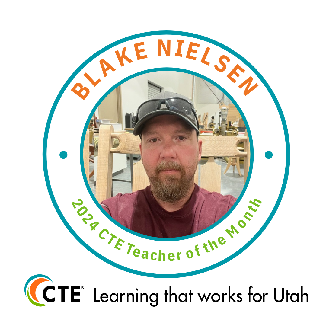 Blake Nielsen - May Utah CTE Teacher of The Month | Mountainland CTE